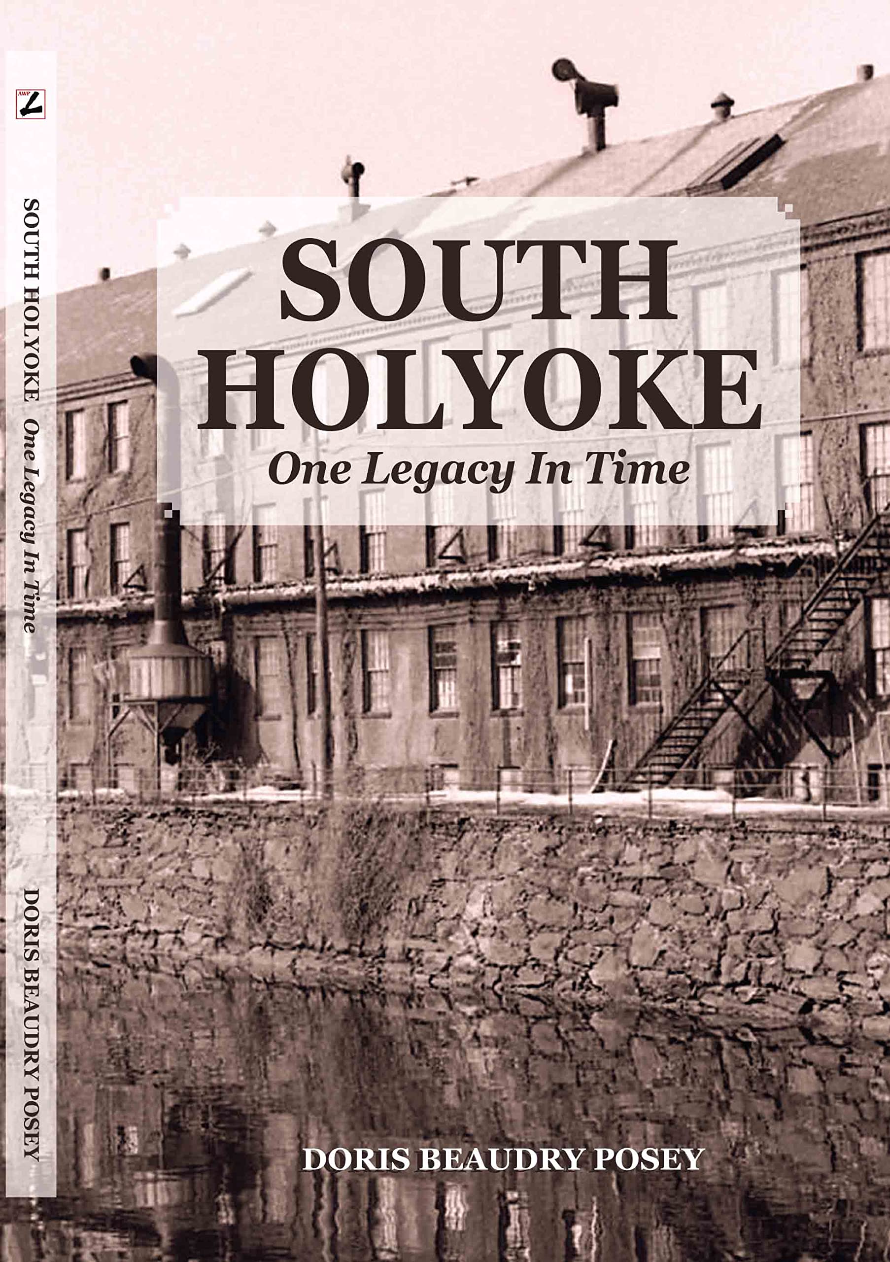 South Holyoke: One Legacy in Time by Doris Posey | Goodreads