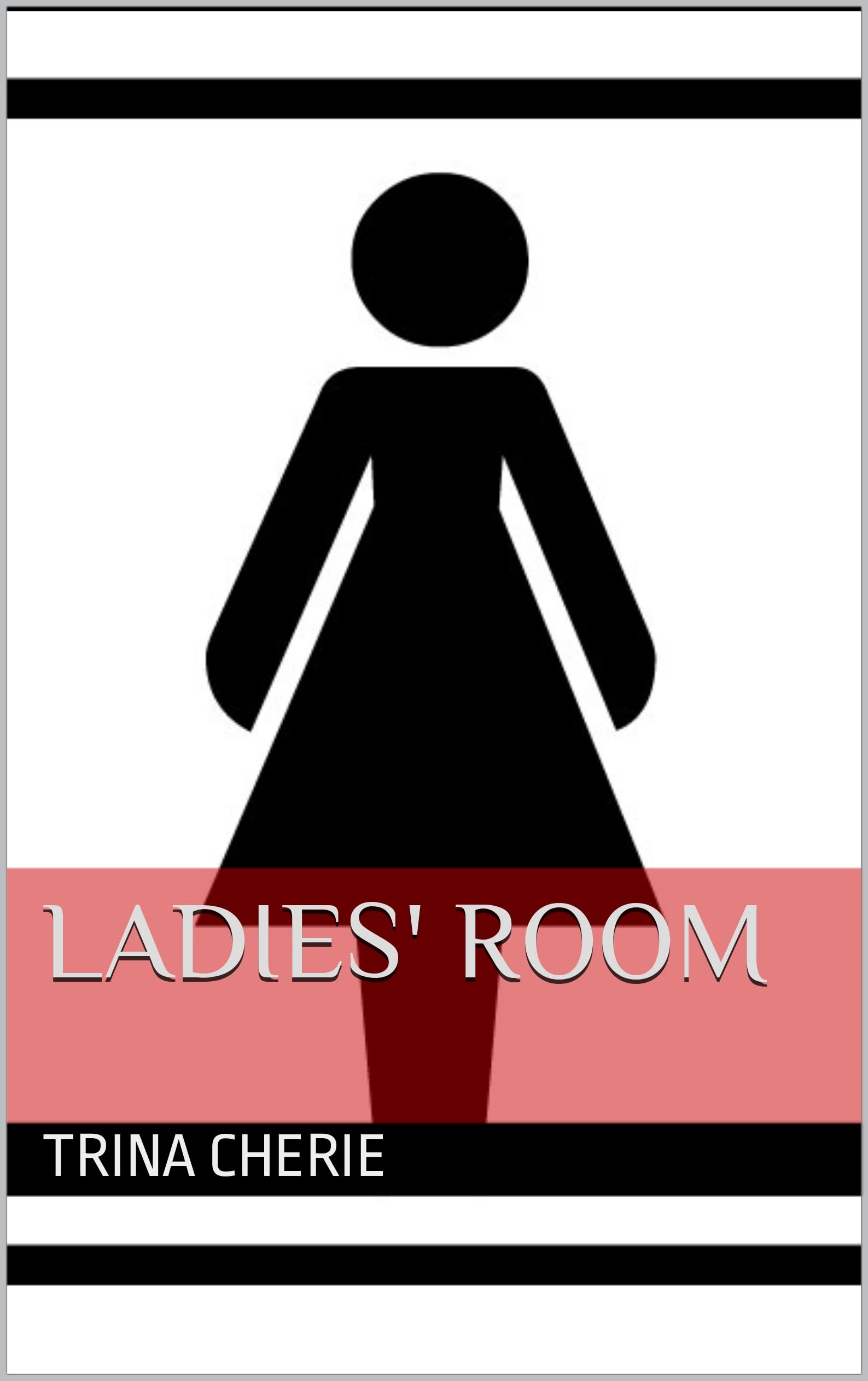 Ladies' Room by Trina Cherie | Goodreads