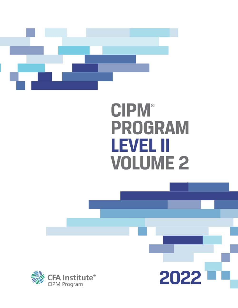 2022 CIPM® Program: Level II, Volume 2 by CFA Institute | Goodreads