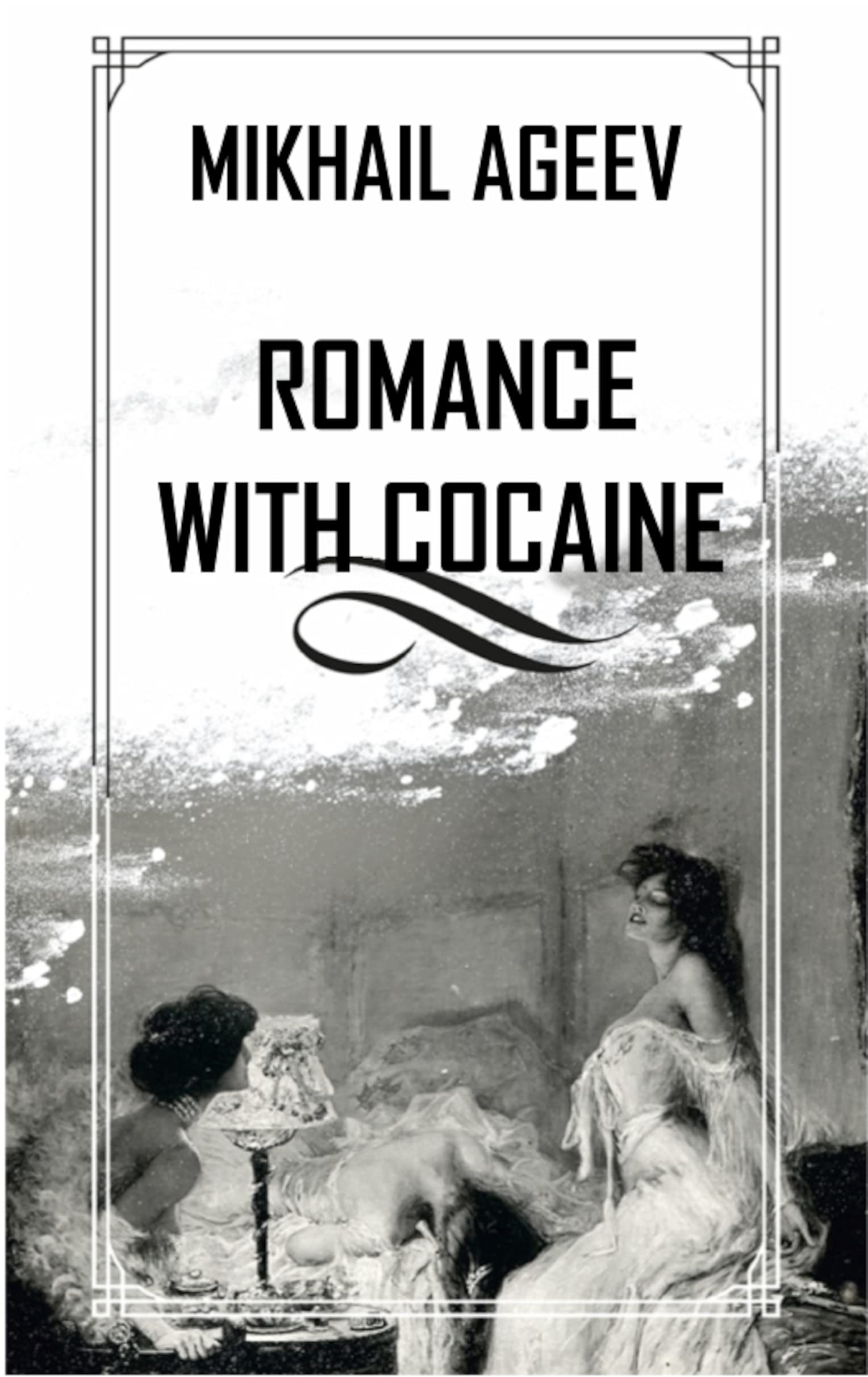 Romance with cocaine by Mikhail Ageev | Goodreads