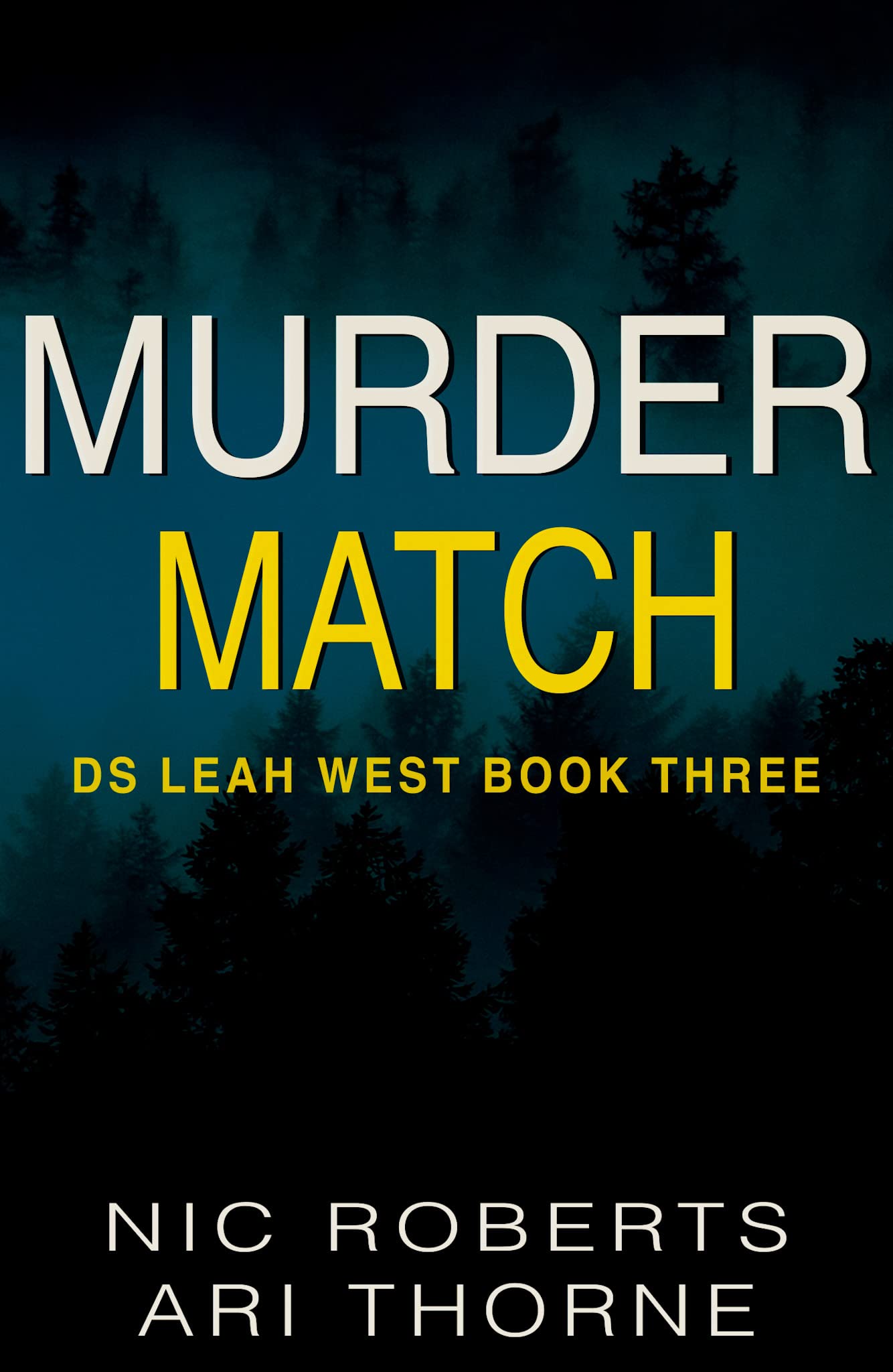 Murder Match (DS Leah West #3) by Nic Roberts | Goodreads