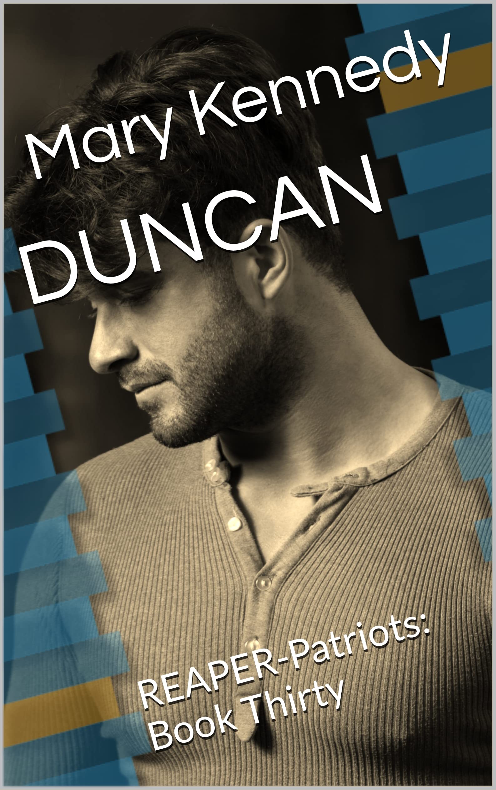 Duncan (REAPER-Patriots #30) by Mary Kennedy | Goodreads