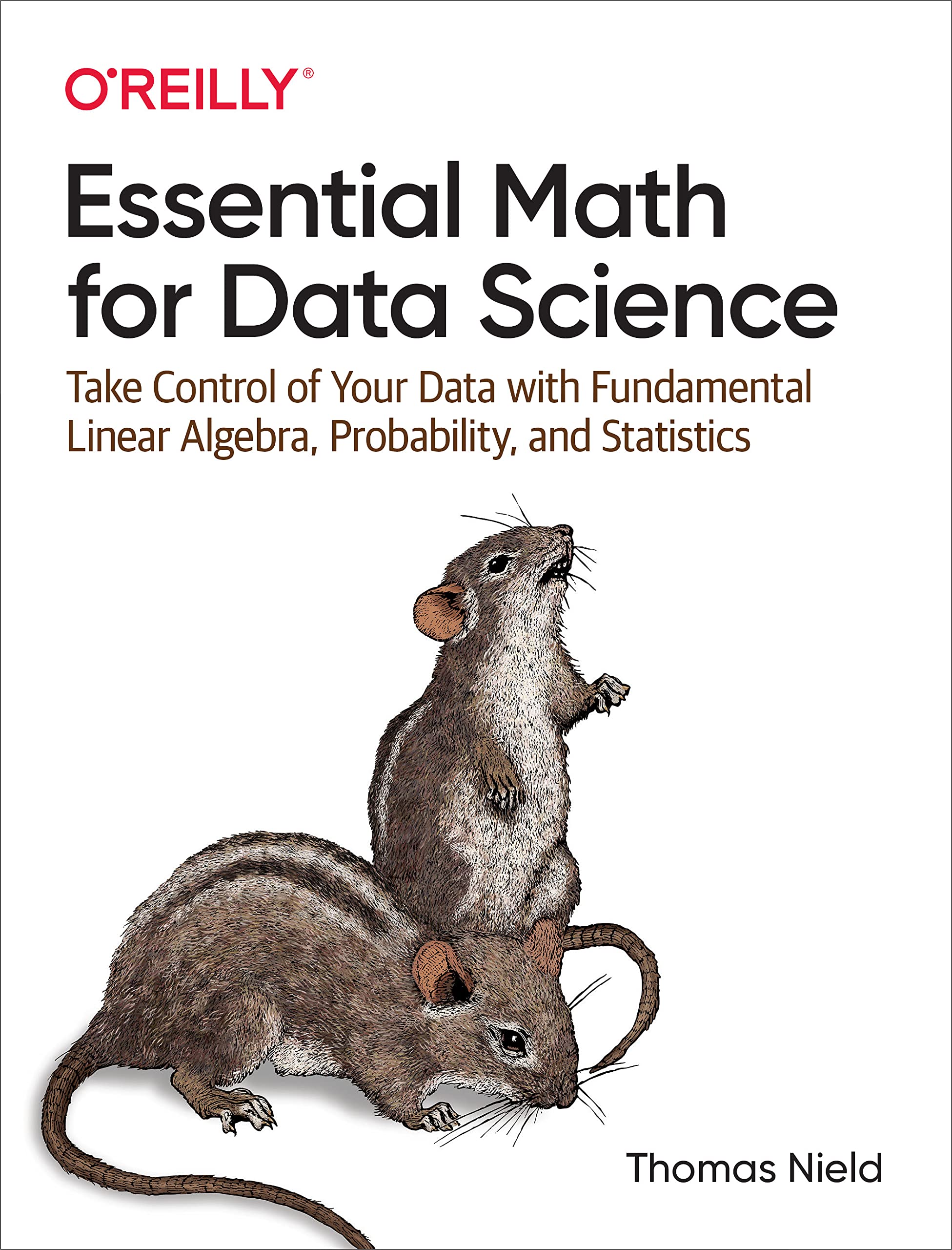 Essential Math For Data Science By Thomas Nield Goodreads Essential Math For Data Science By Thomas Nield Goodreads