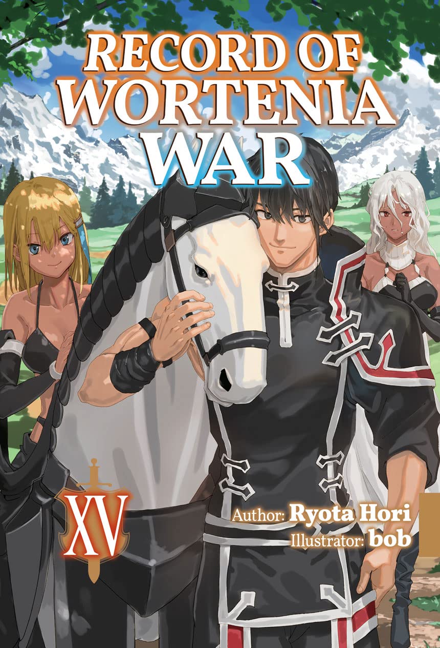 Record of Wortenia War, Volume 15 by Ryota Hori | Goodreads