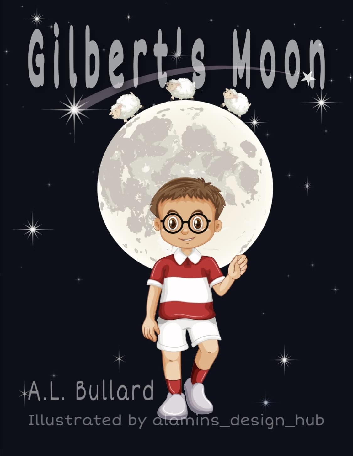 Gilbert's Moon by A.L. Bullard | Goodreads