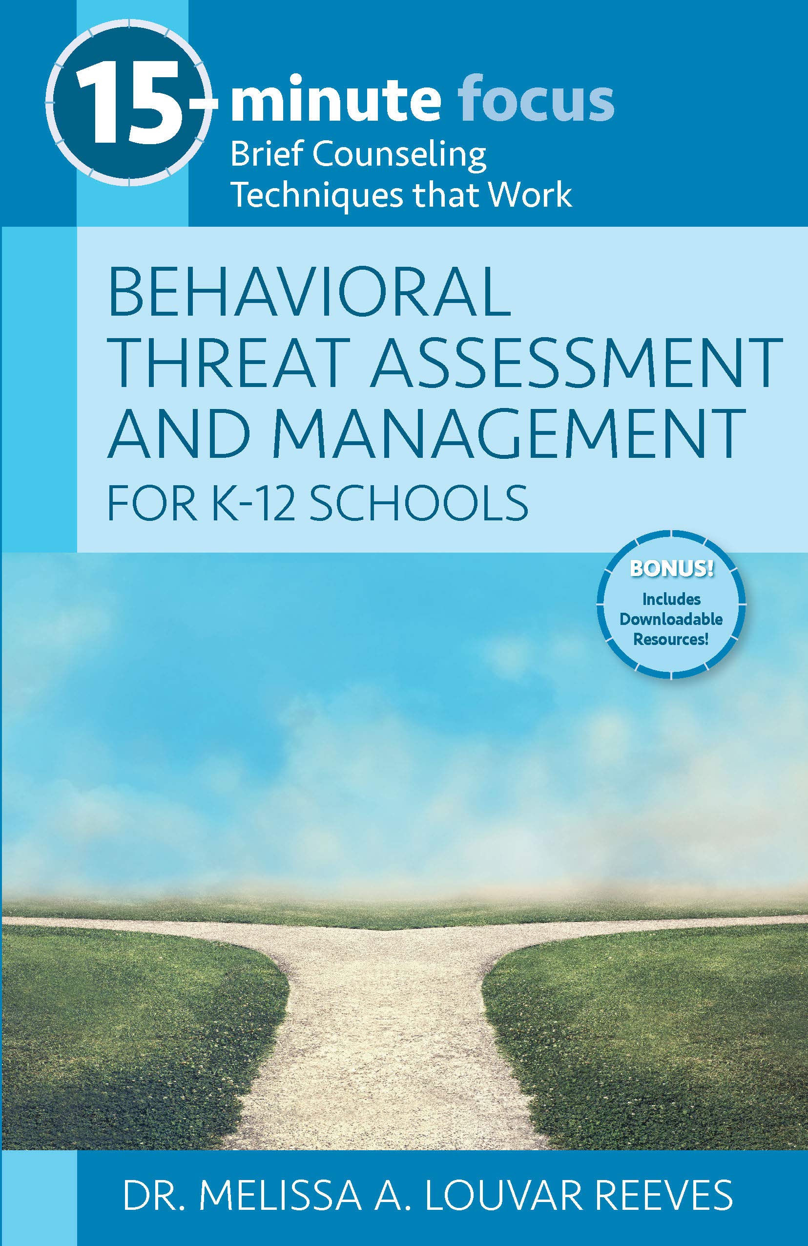 15-Minute Focus: Behavioral Threat Assessment and Management for K-12 ...
