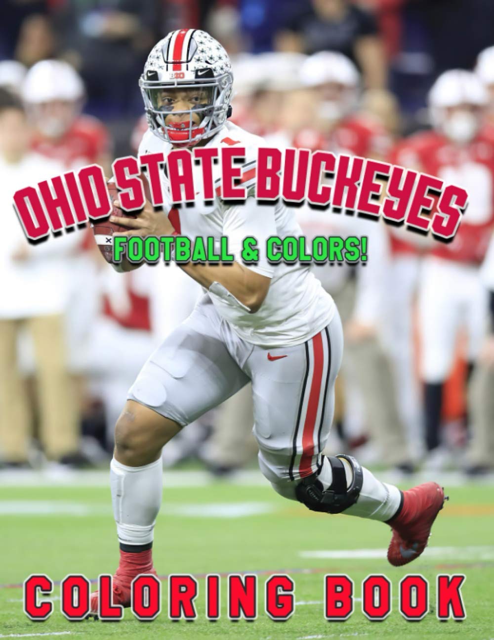 Football & Colors! - Ohio State Buckeyes Coloring Book: Color Amazing ...
