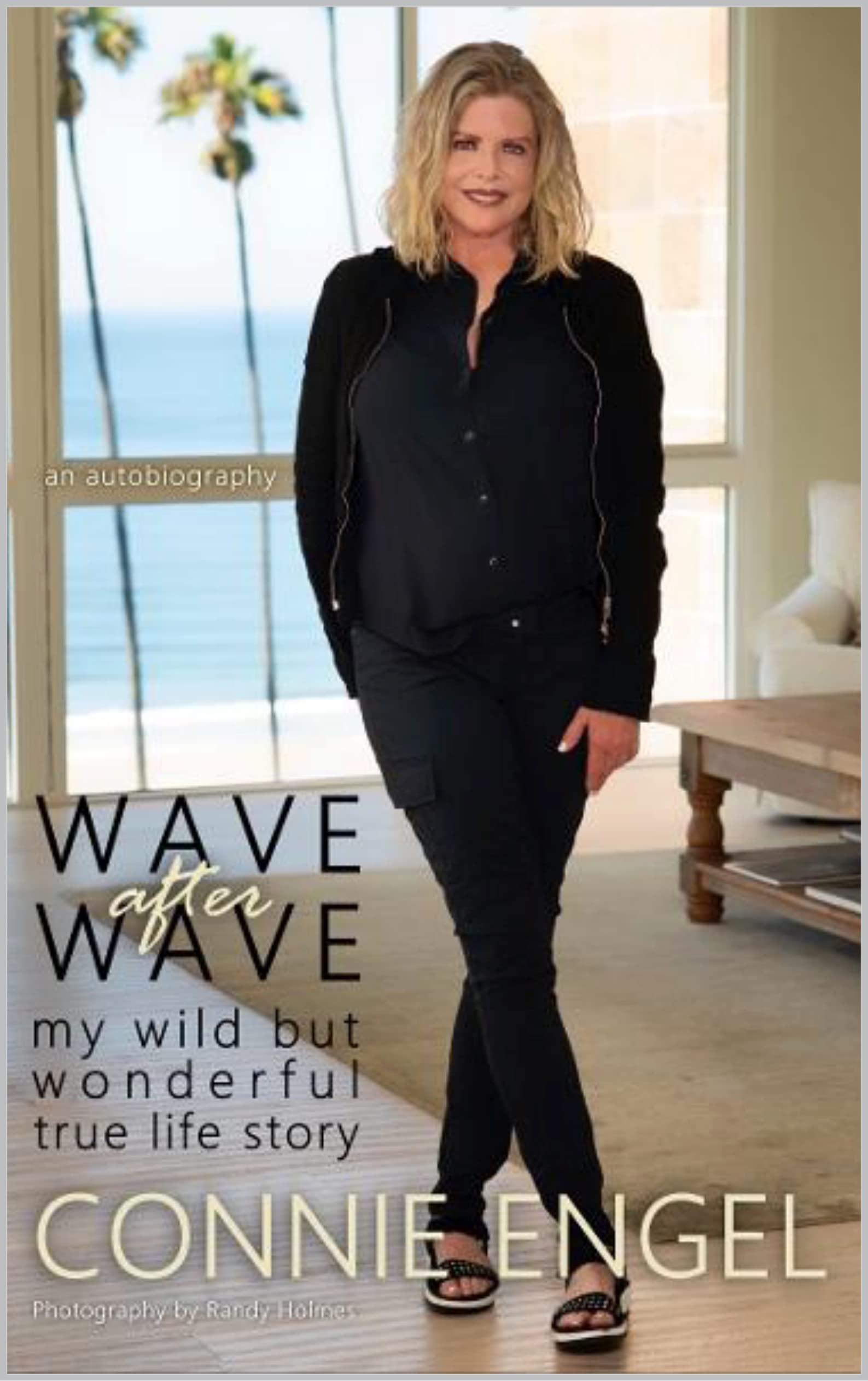 Wave after Wave: my wild but wonderful true life story by Connie Engel ...