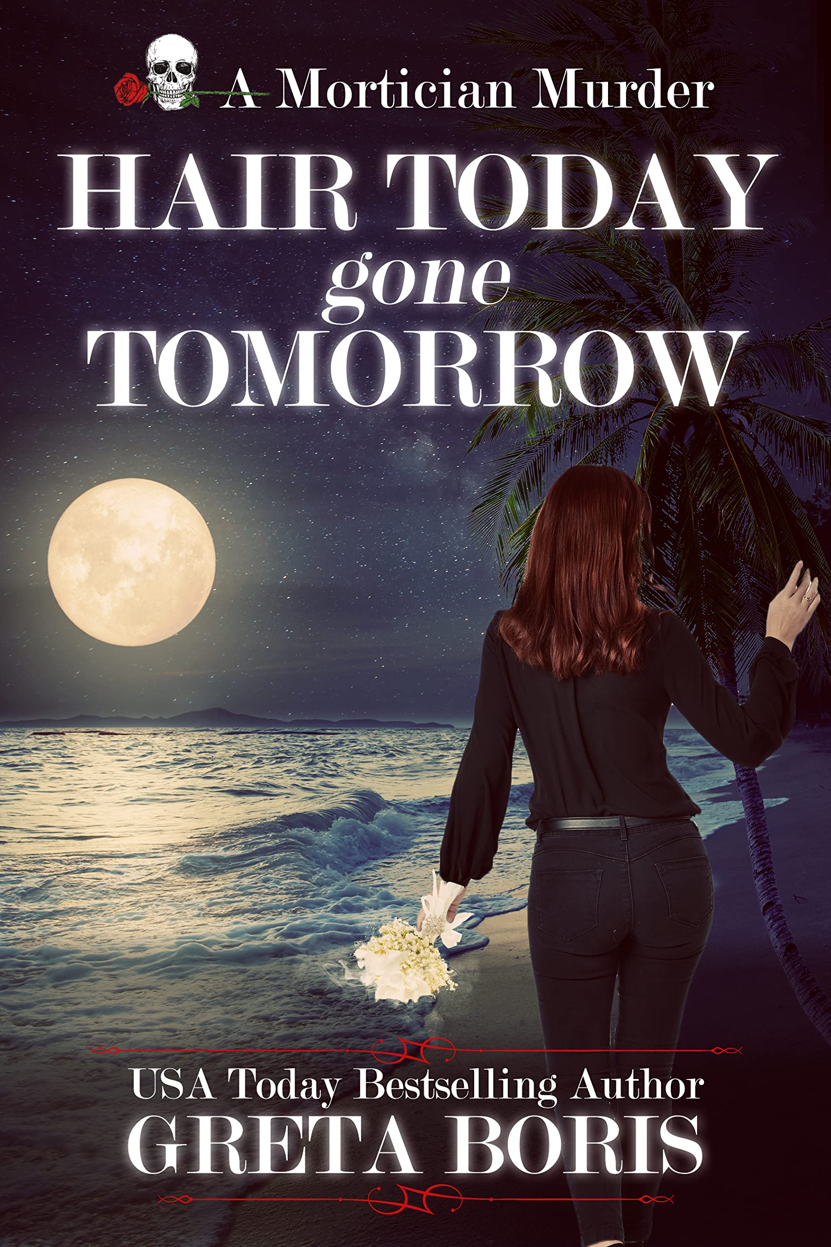 Hair Today, Gone Tomorrow: A Ghostly Mortician Murder Mystery by Greta ...