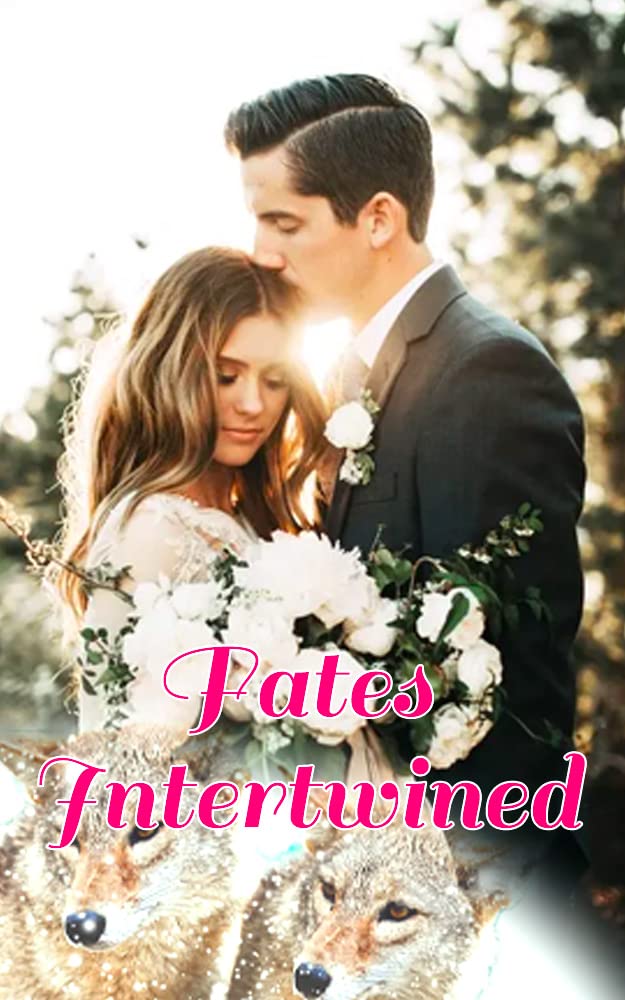 Fates Intertwined by AnnaBella201 | Goodreads