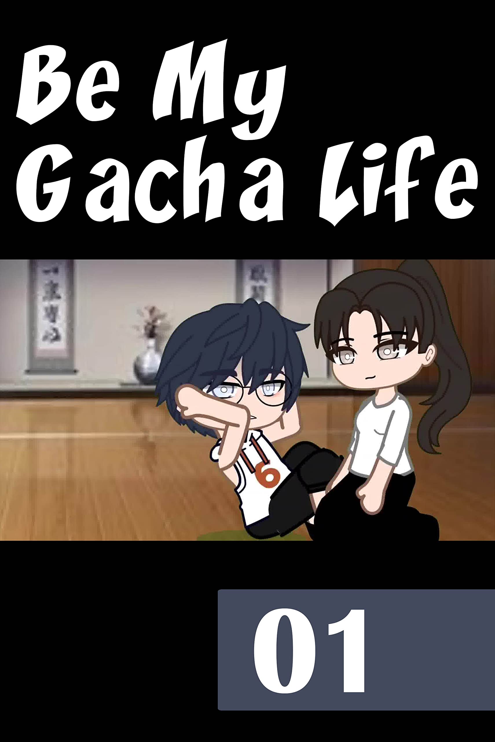 Be My Gacha Life Ep.1 by Luc Michael | Goodreads