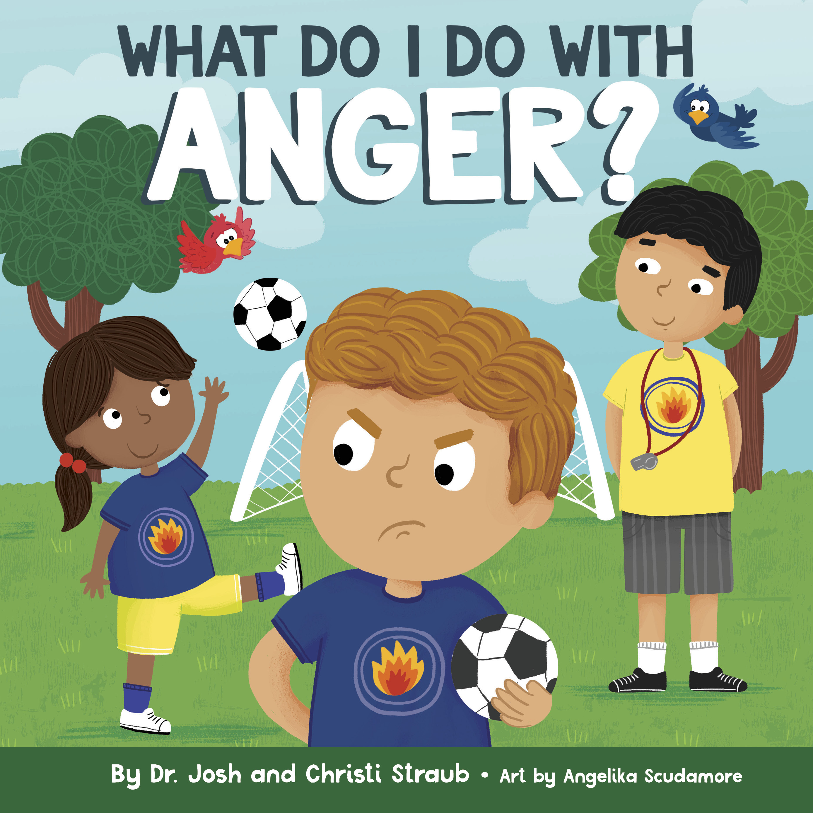 What Do I Do with Anger? by Josh Straub | Goodreads
