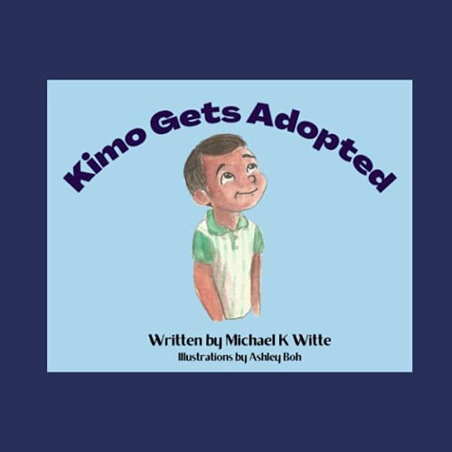 Kimo Gets Adopted by Michael K. Witte | Goodreads