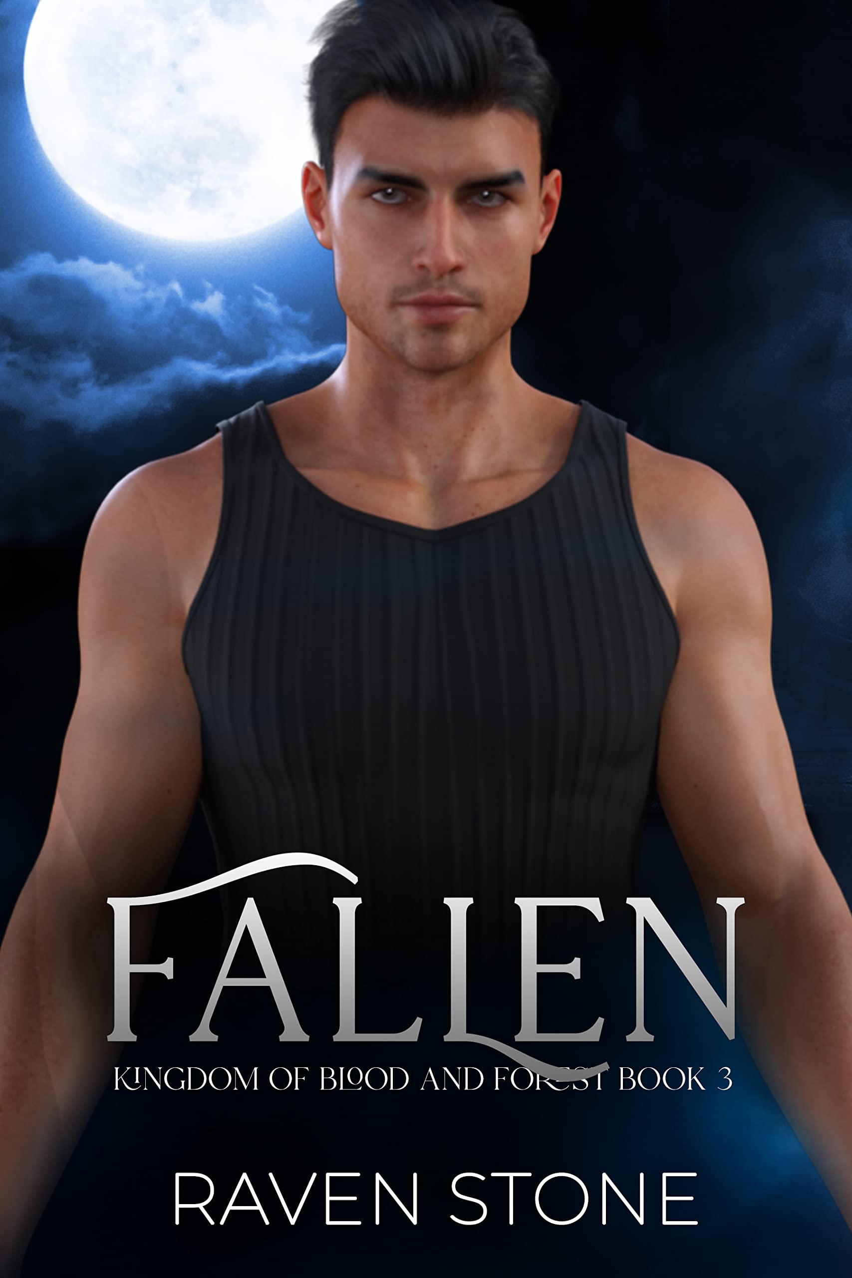 Fallen (Kingdom of Blood & Forest, #3) by Raven Stone | Goodreads