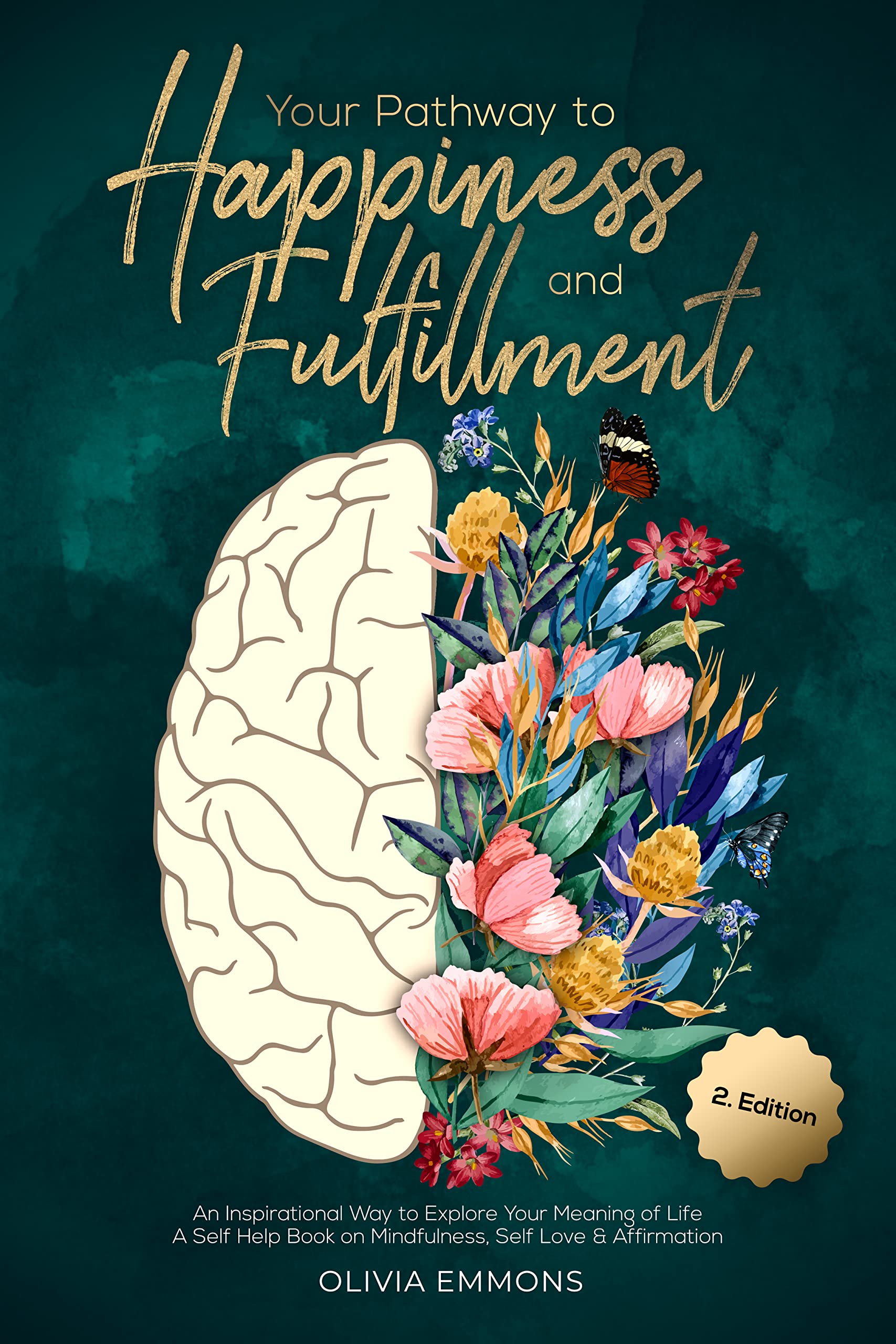 Your Pathway to Happiness and Fulfillment: An Inspirational Way to ...