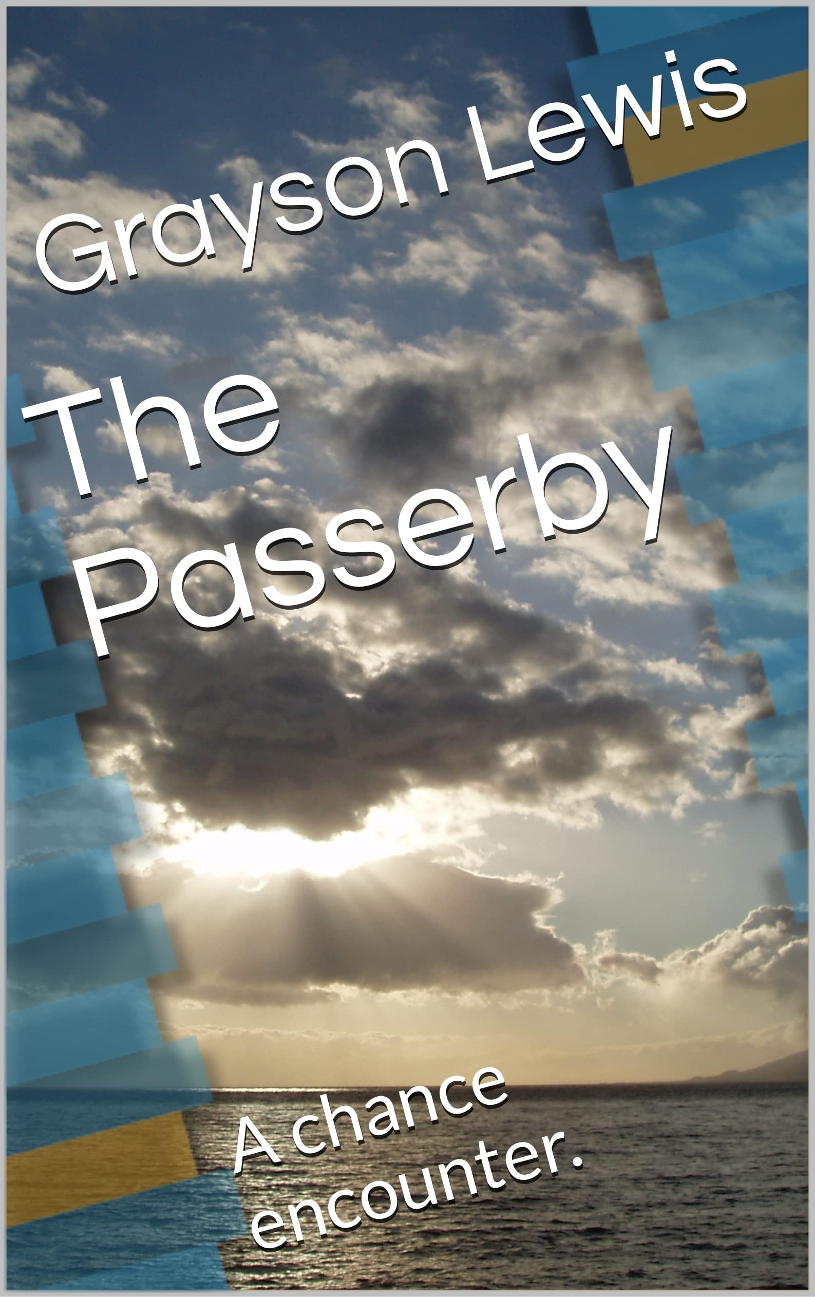 The Passerby : A Chance Encounter by Grayson Lewis | Goodreads
