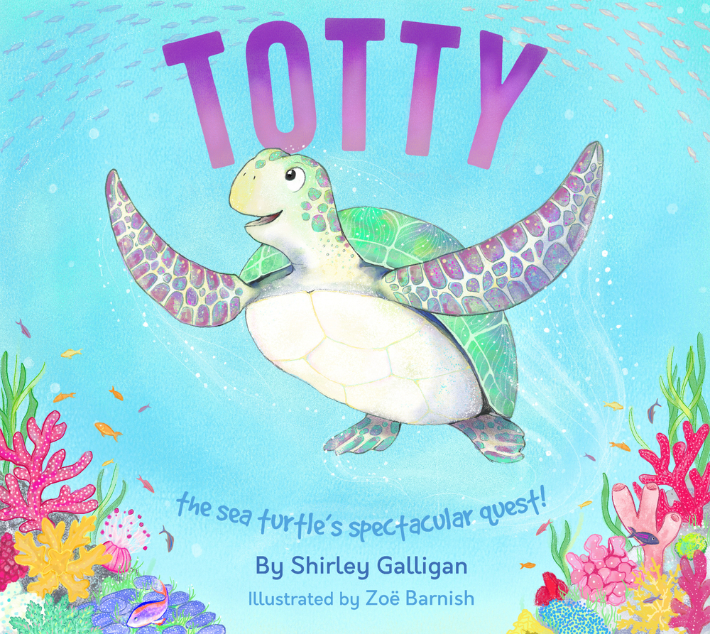 Totty: the sea turtle's spectacular quest! by Shirley Galligan | Goodreads