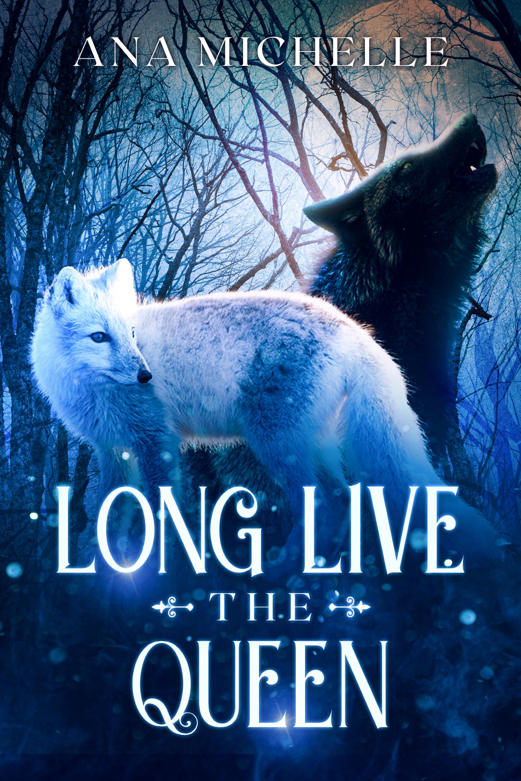 Long Live the Queen by Ana Michelle | Goodreads