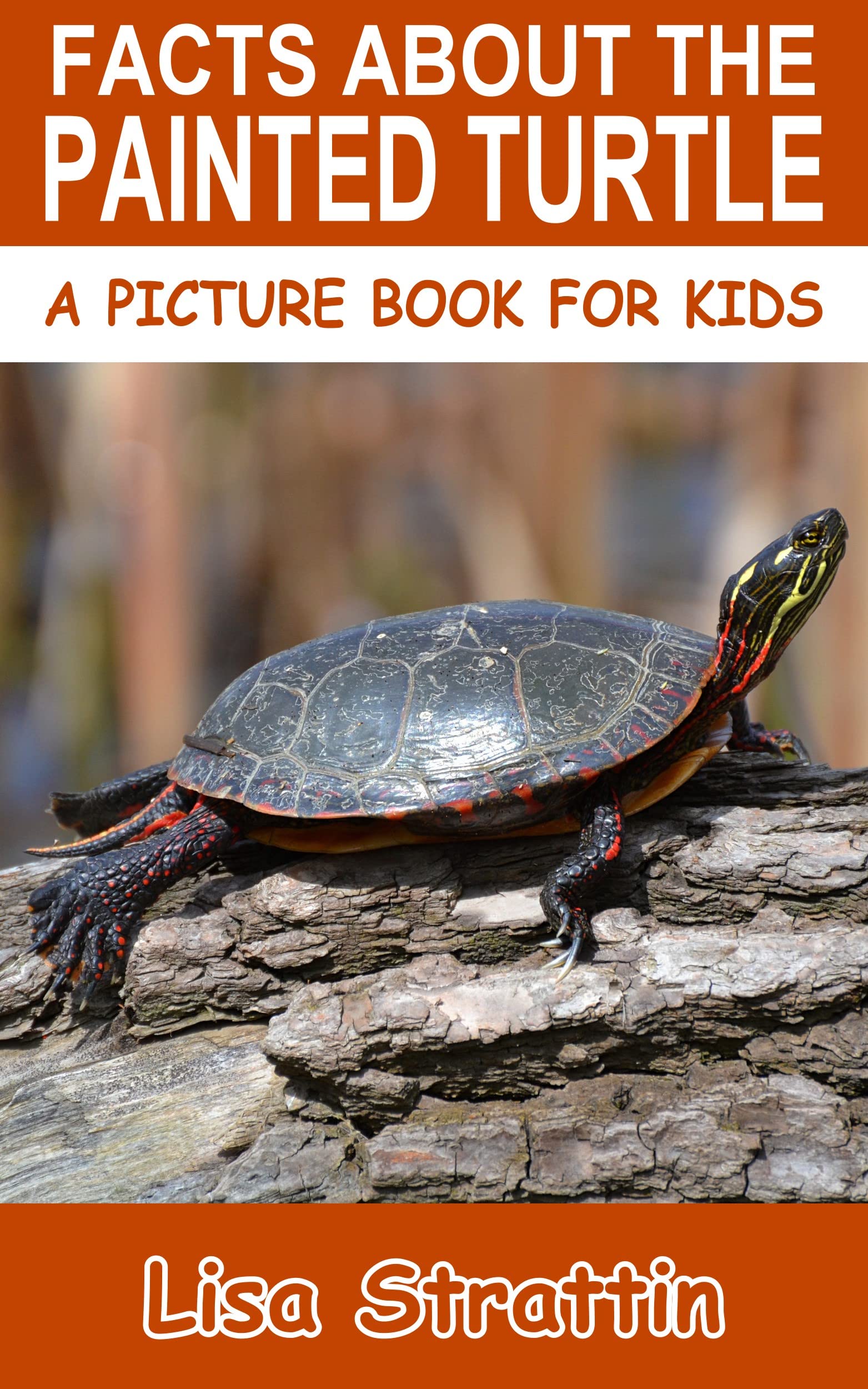 Facts About the Painted Turtle by Lisa Strattin | Goodreads