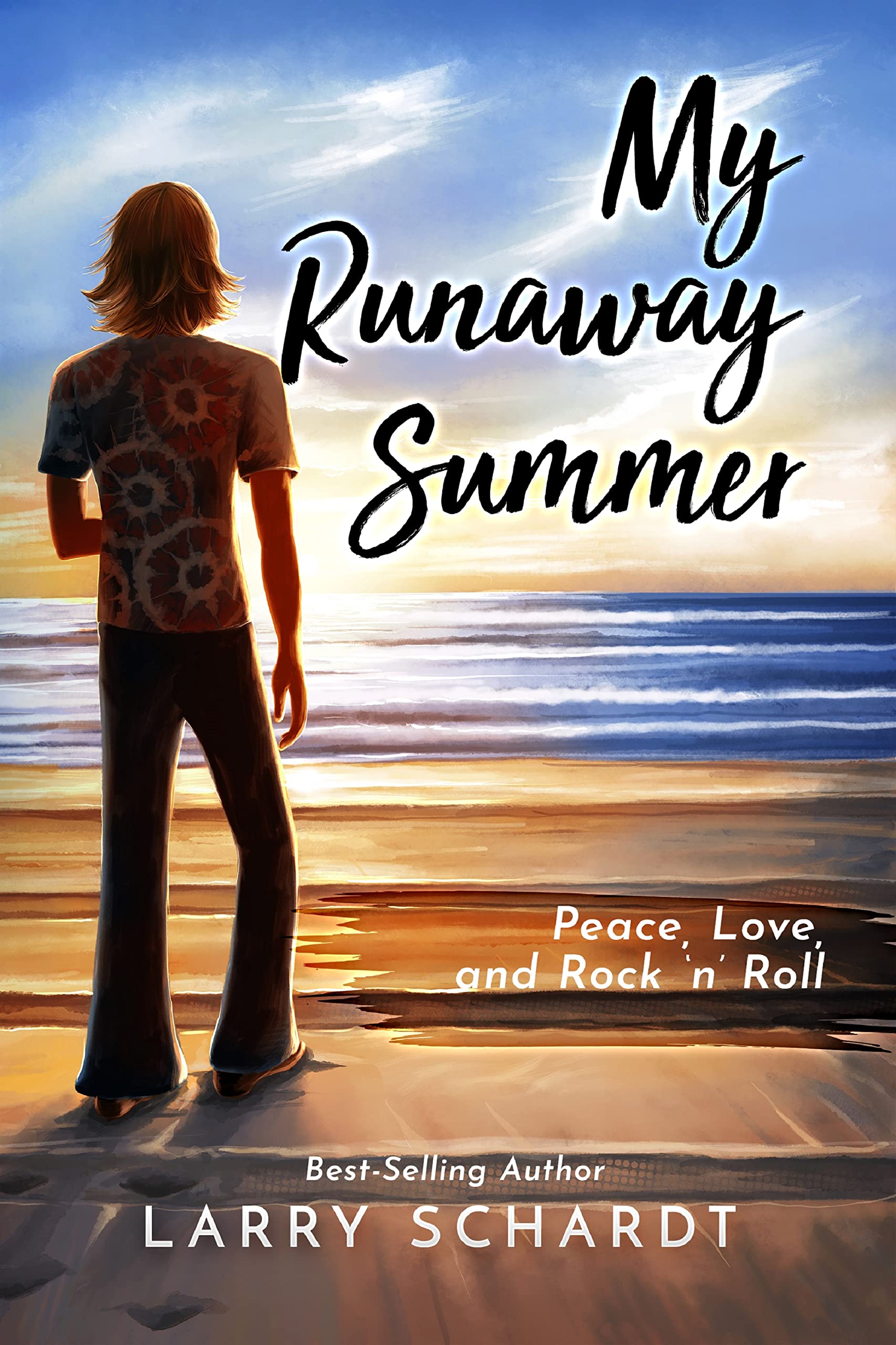 My Runaway Summer: Peace, Love, and Rock 'n' Roll!!! by Larry Schardt ...