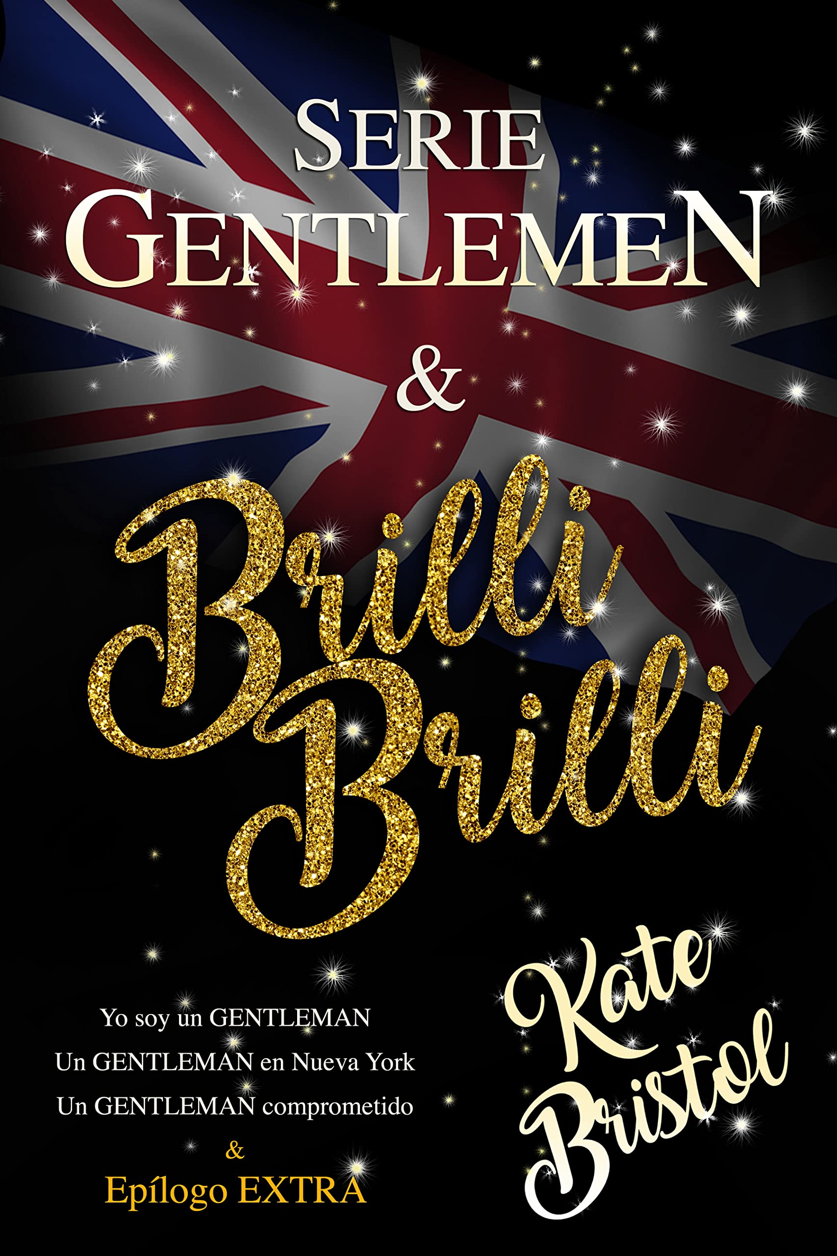 Serie Gentlemen & Brilli Brilli by Kate Bristol | Goodreads