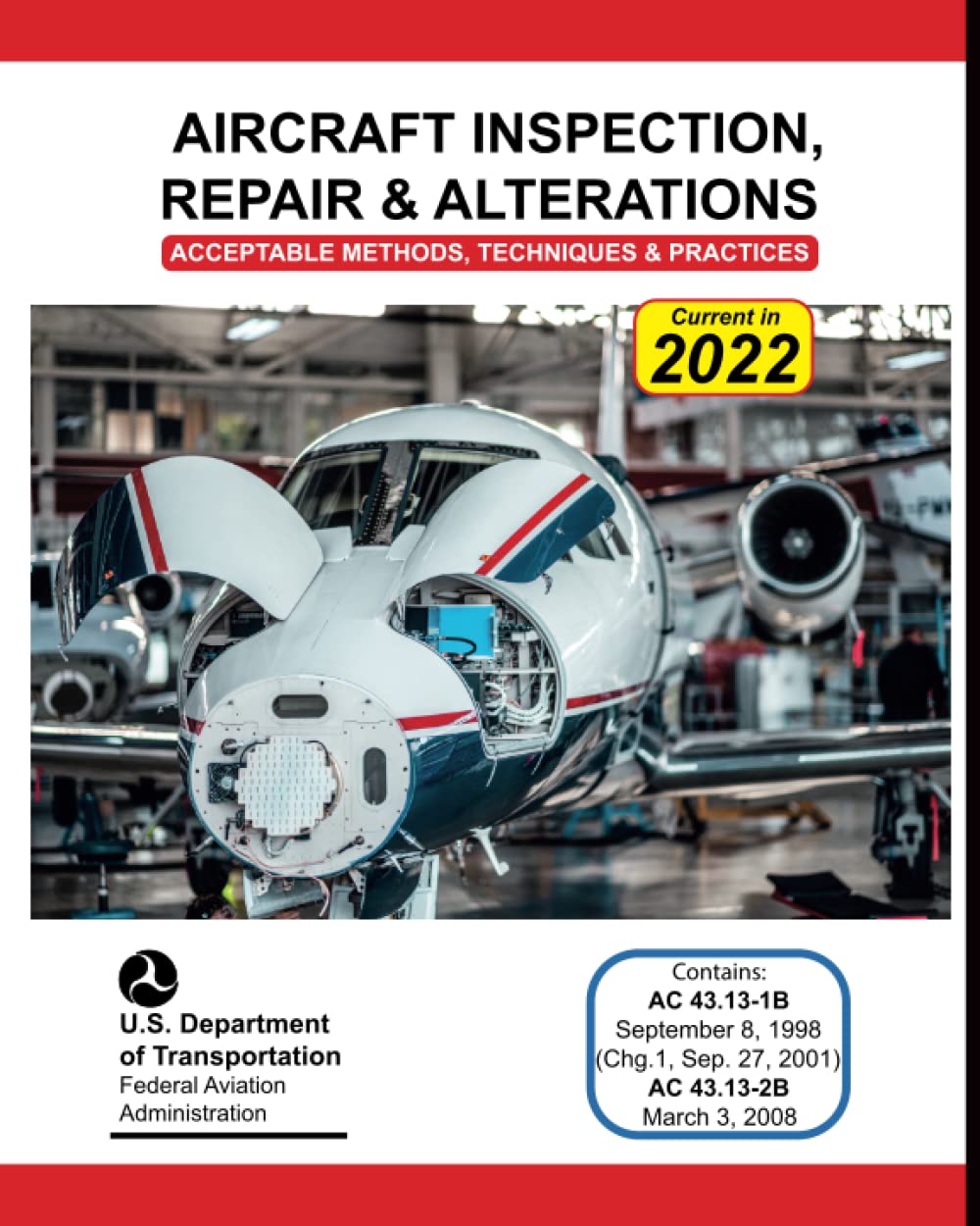 Aircraft Inspection, Repair & Alterations: AC 43.13-1b & 2b ...