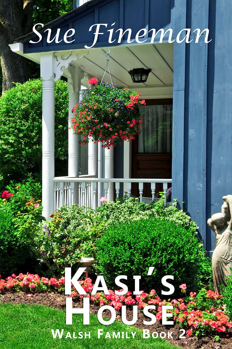Kasi's House (Walsh Family series Book 2) by Sue Fineman | Goodreads