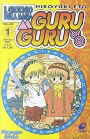Guru Guru: Il girotondo della magia, Vol. 1 by Hiroyuki Etō | Goodreads