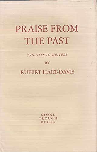 Praise from the Past by Rupert Hart-Davis | Goodreads