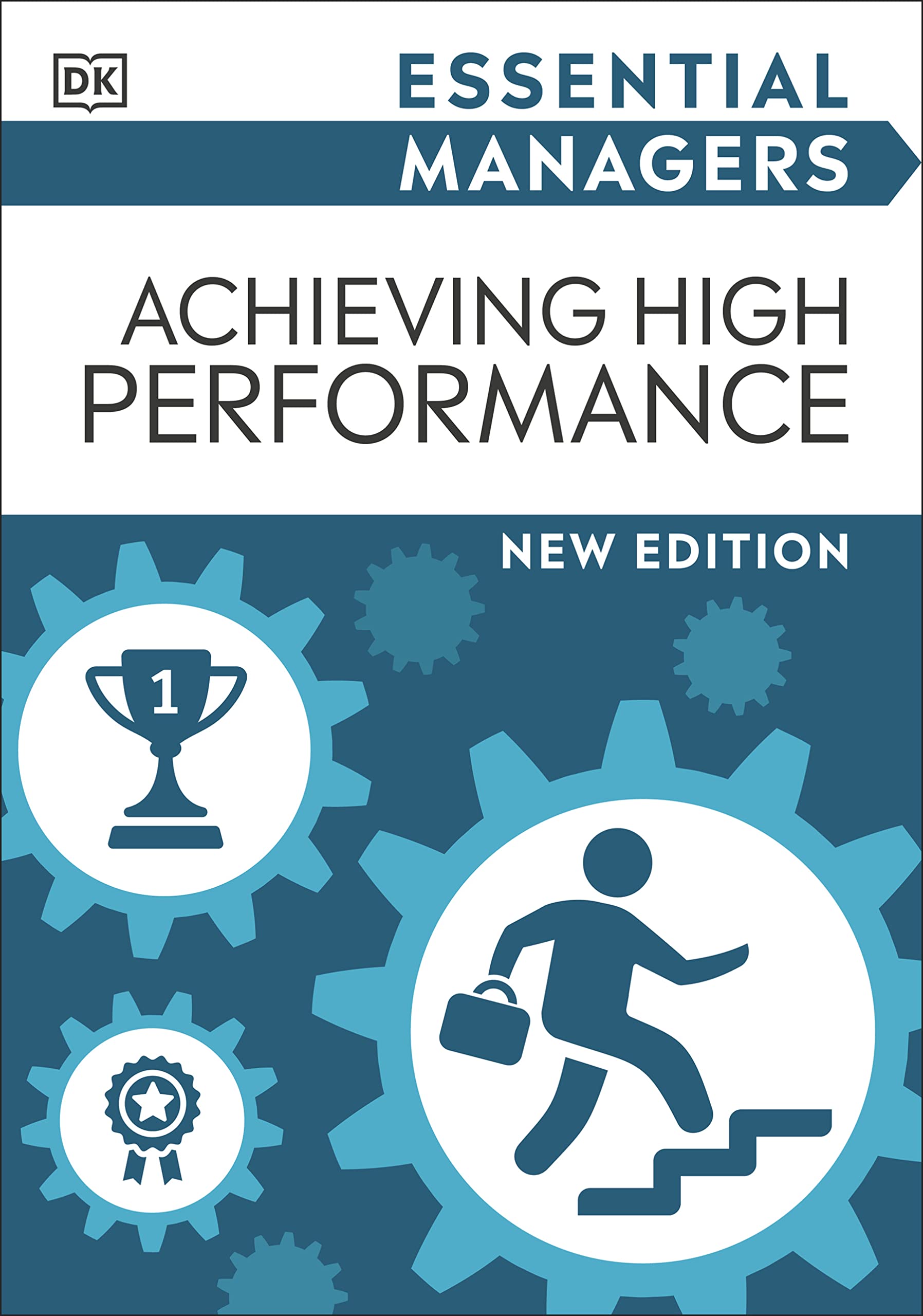 Essential Managers Achieving High Performance by D.K. Publishing | Goodreads