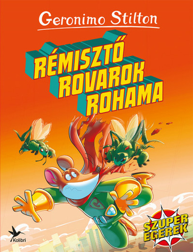 Rémisztő rovarok rohama by Geronimo Stilton | Goodreads