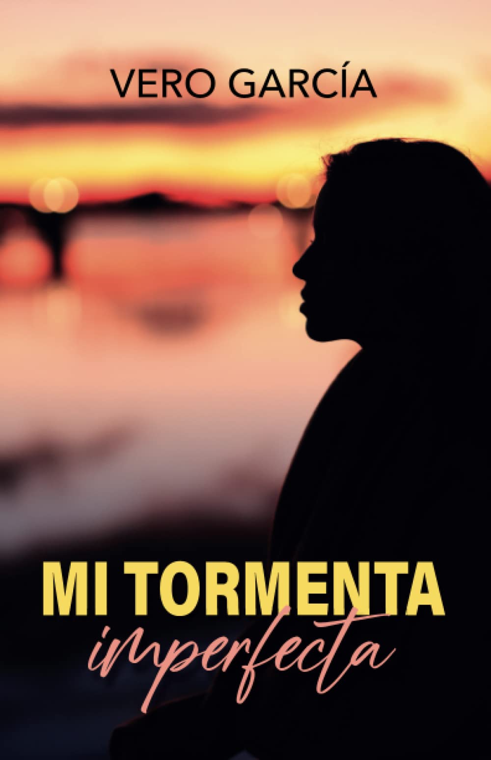 Mi tormenta imperfecta by Vero García | Goodreads