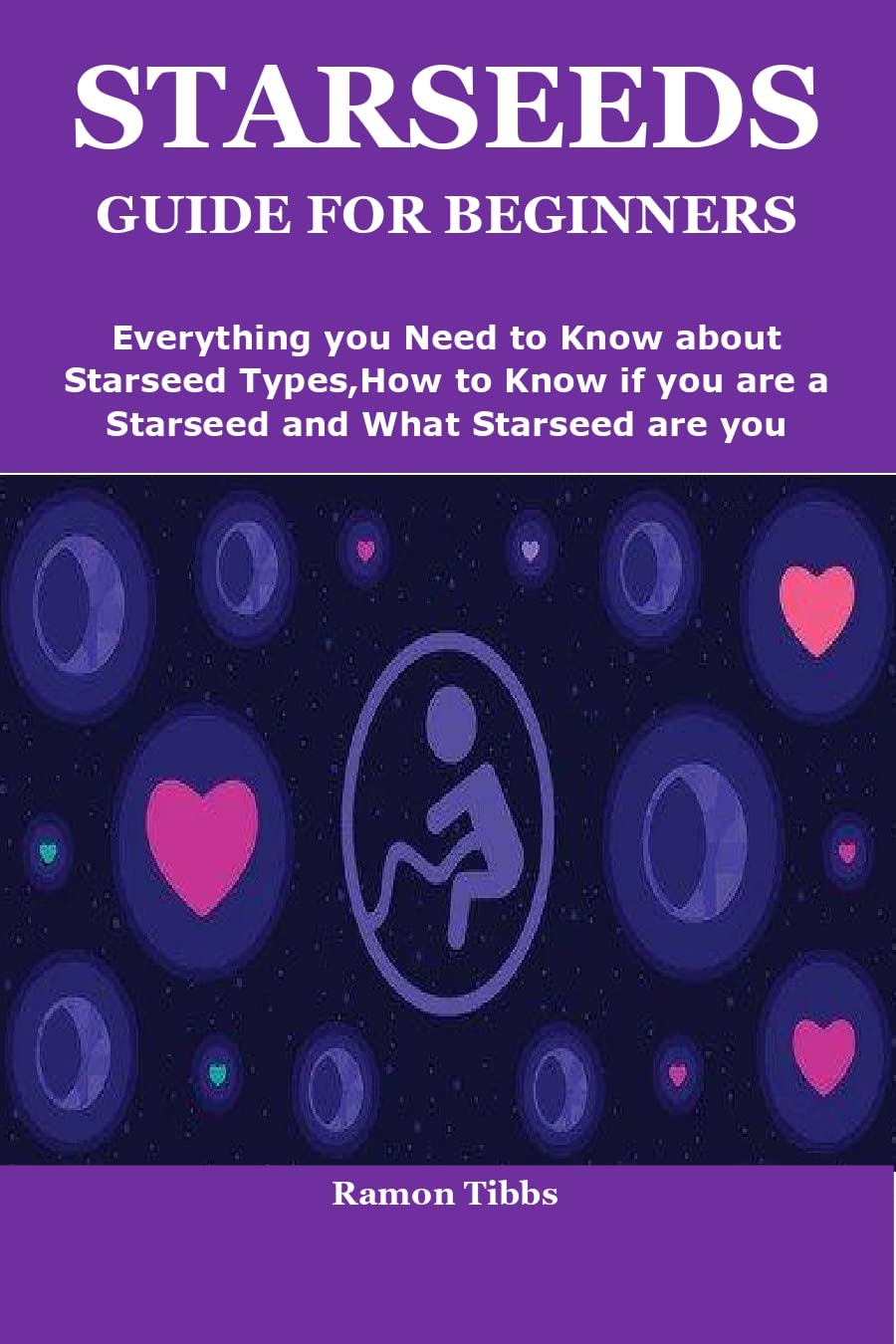 STARSEEDS GUIDE FOR BEGINNERS: Everything you Need to Know about ...