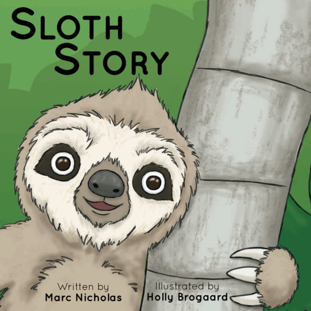 Sloth Story by Marc Dickerson | Goodreads