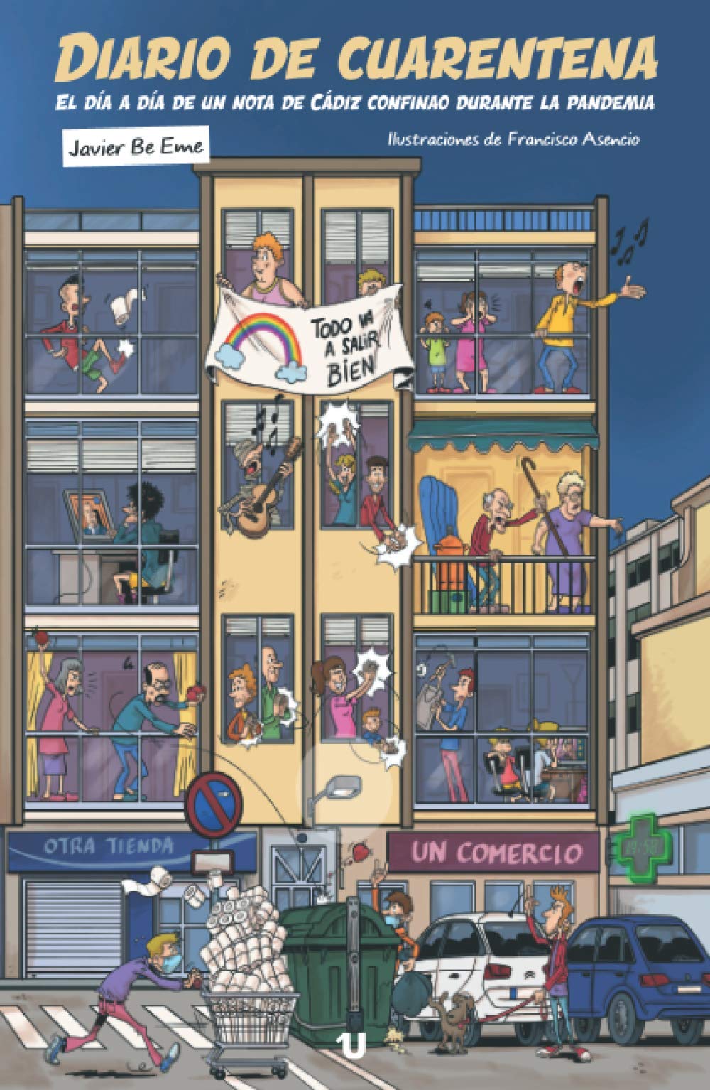 Diario de cuarentena: El día a día de un nota de Cádiz confinao durante ...