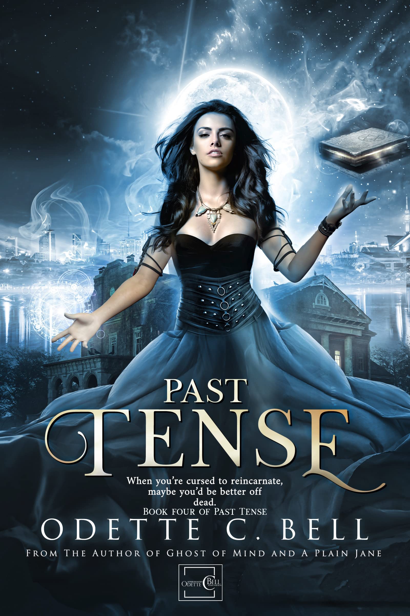 Past Tense Book Four by Odette C. Bell | Goodreads