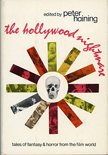 The Hollywood nightmare;: Tales of fantasy and horror from the film ...