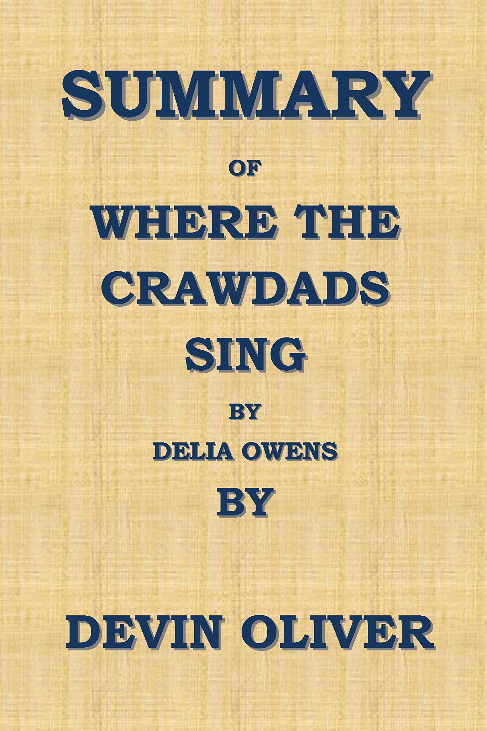 Summary of Where The Crawdads Sing: A Quick-Read by Devin Oliver ...