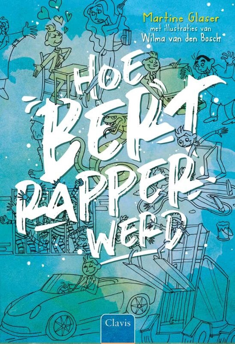 Hoe Bert rapper werd by Martine Glaser | Goodreads