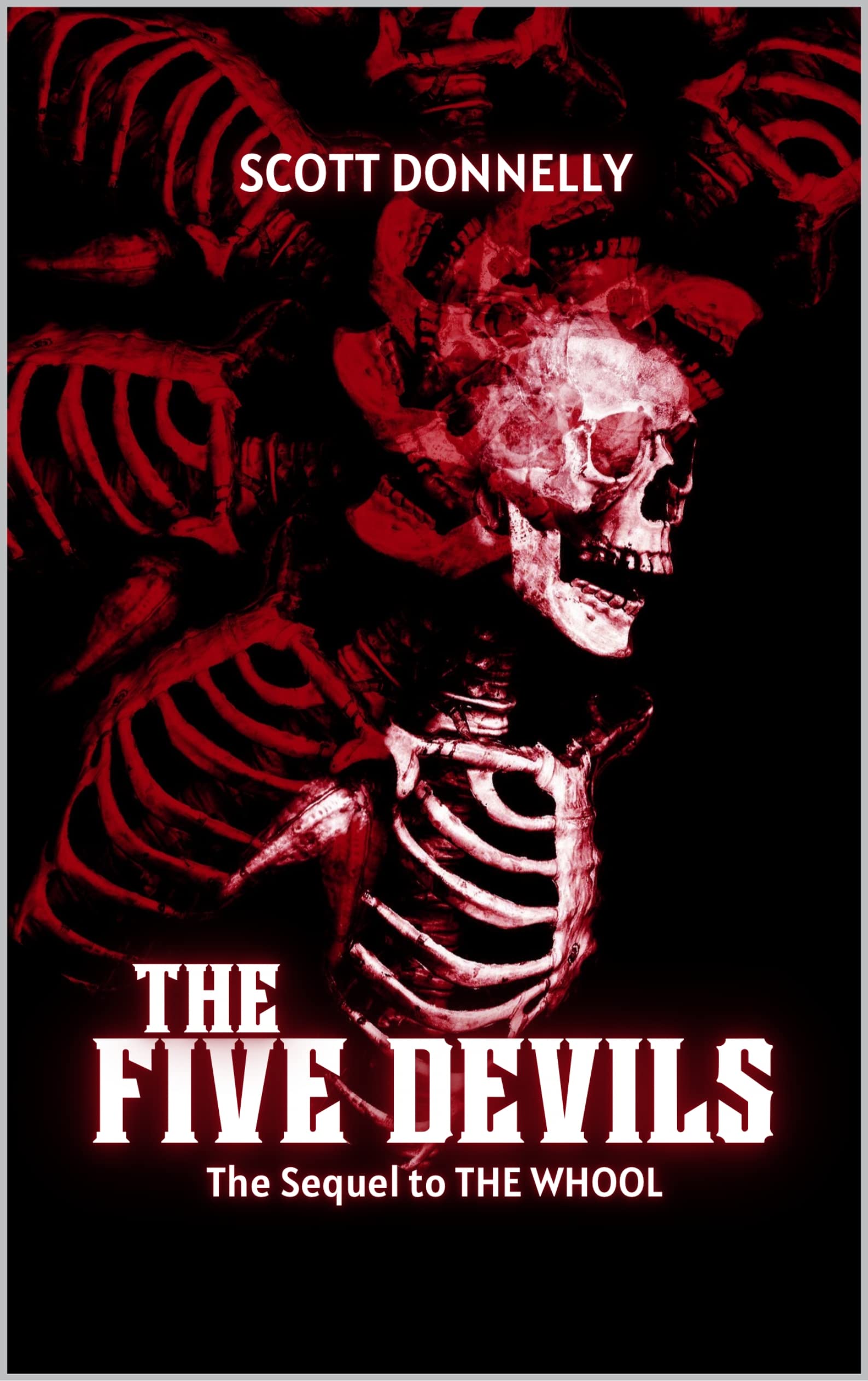The Five Devils: The Sequel to The Whool by Scott Donnelly | Goodreads