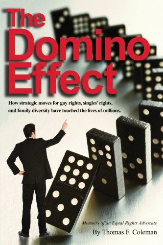 The Domino Effect: How Strategic Moves for Gay Rights, Singles' Rights ...