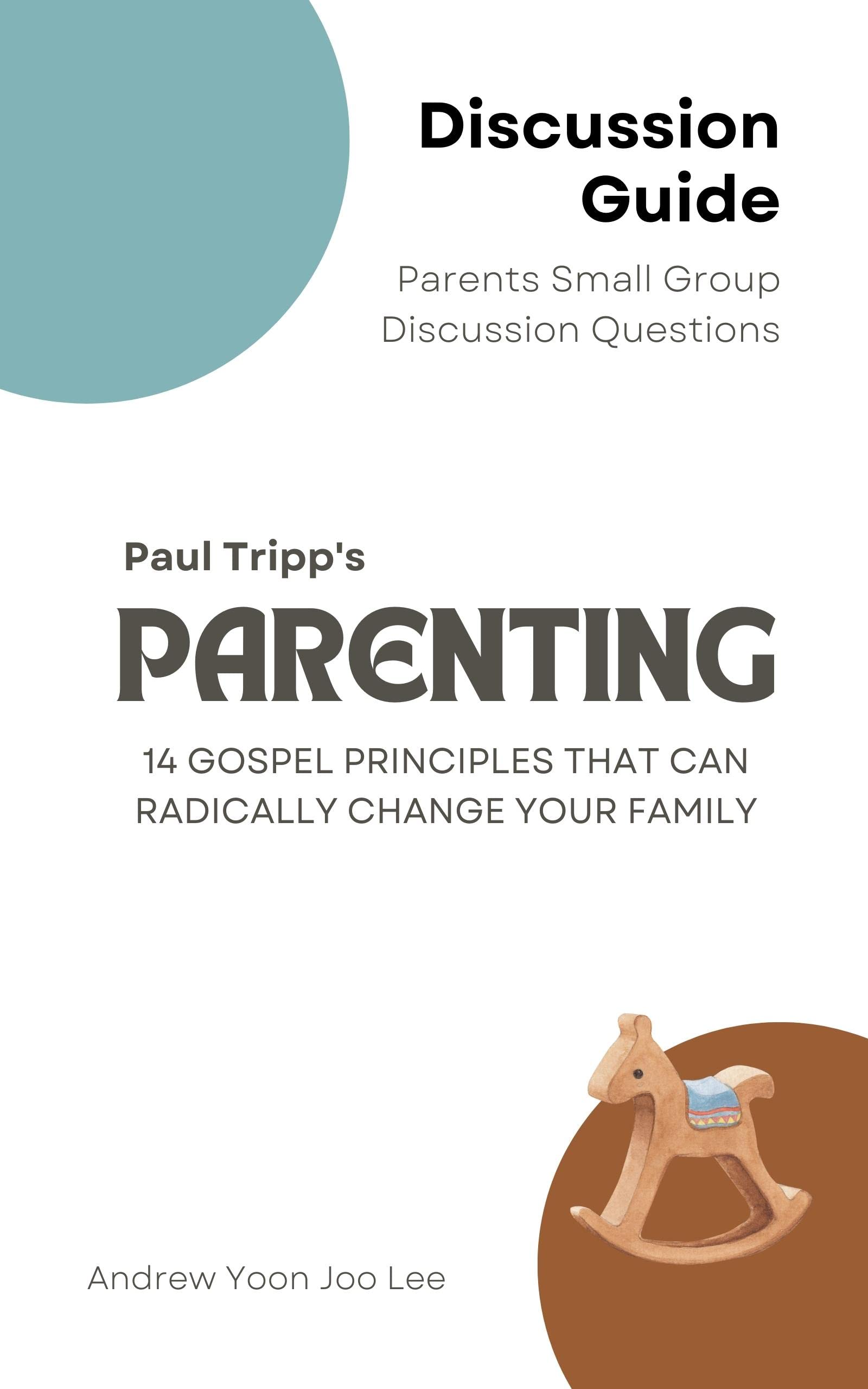 Parenting (14 Gospel Principles That Can Radically Change Your Family ...