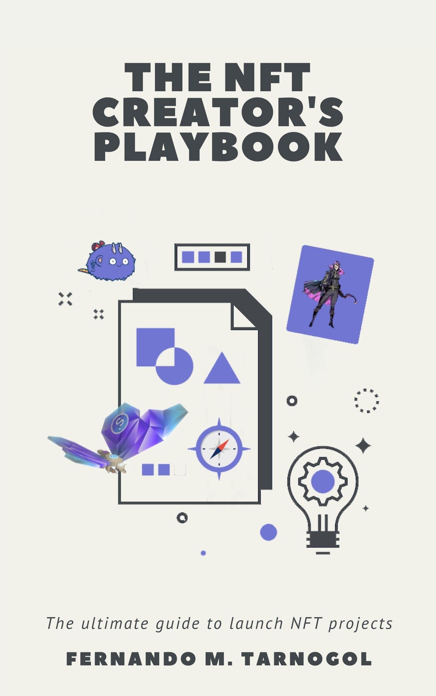 The NFT Creator's Playbook: The ultimate guide to launch NFT projects ...