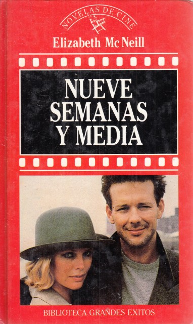 Nueve Semanas Y Media by Elizabeth McNeill | Goodreads
