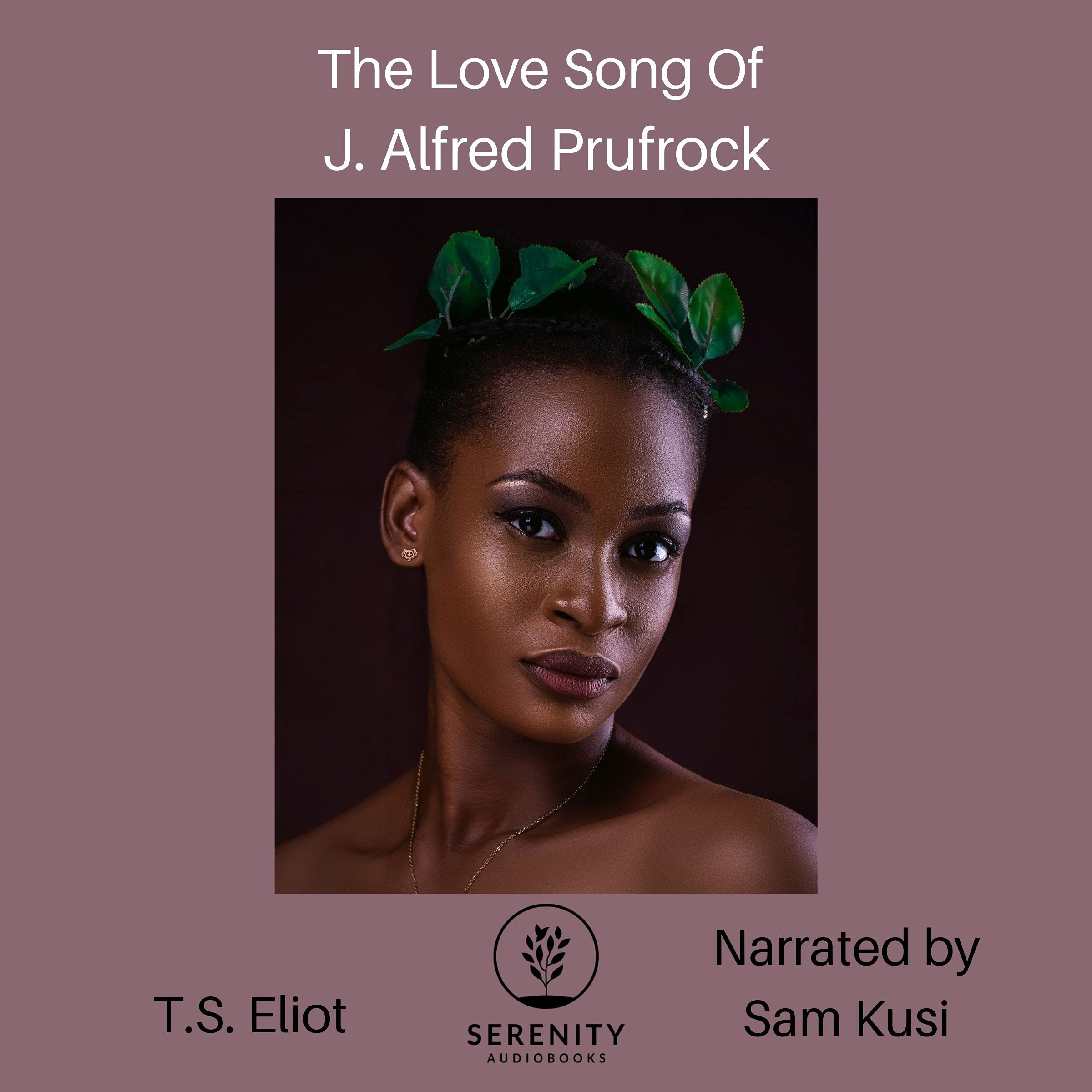The Love Song of J. Alfred Prufrock (Annotated) by T.S. Eliot | Goodreads