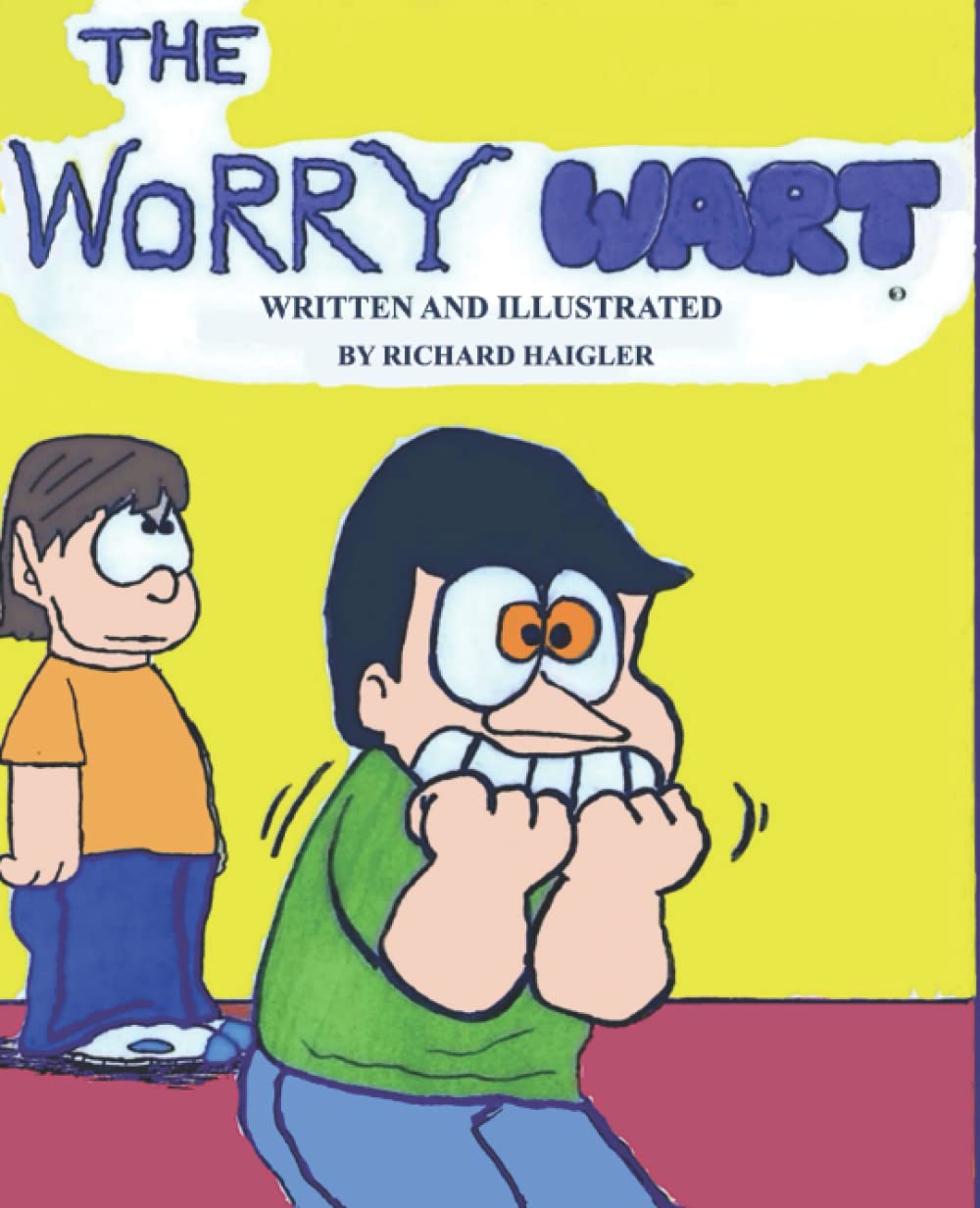 The Worry Wart by Richard Haigler | Goodreads