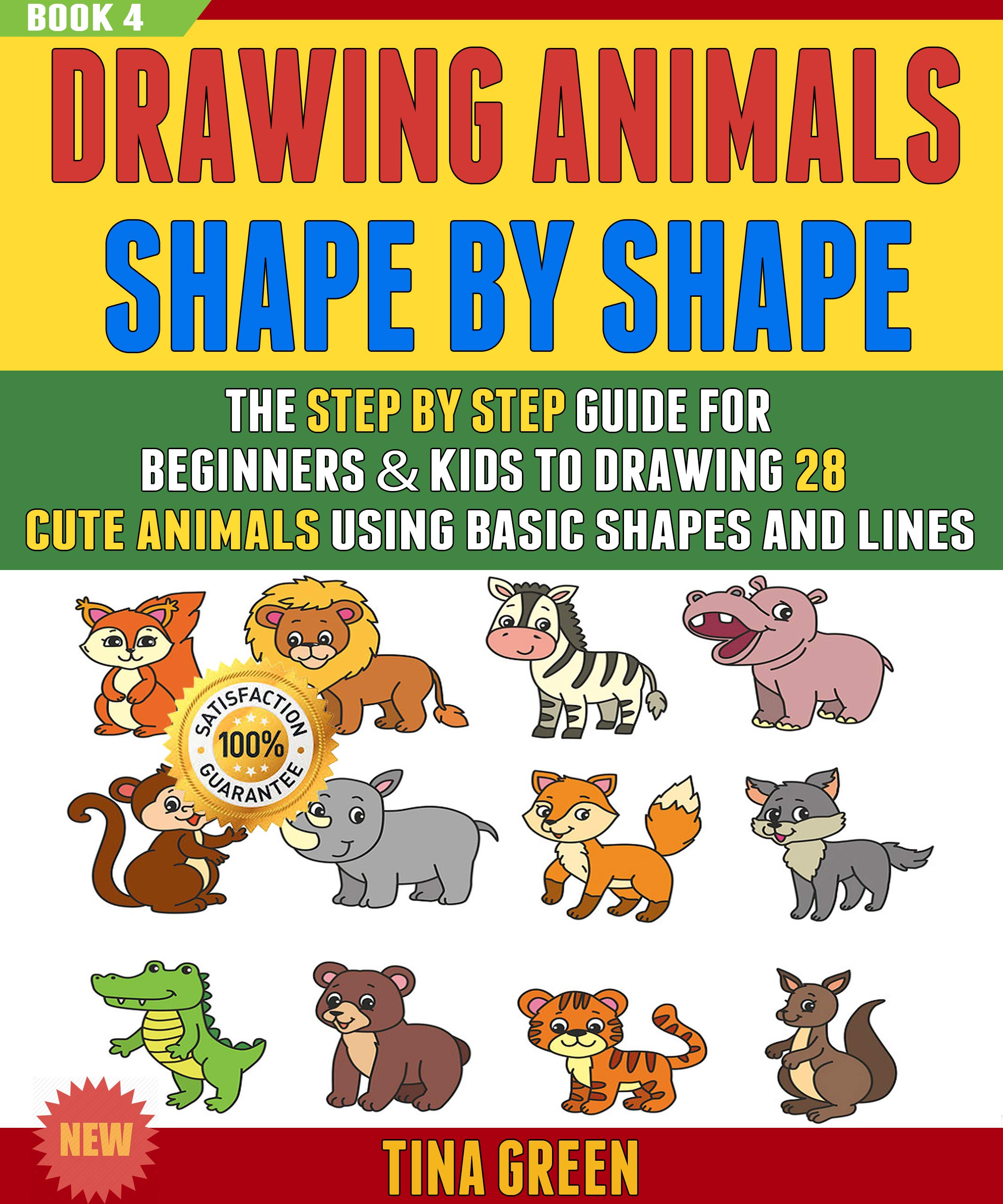 Drawing Animals Shape By Shape: The Step By Step Guide For Beginners ...