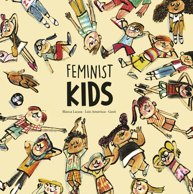 Feminist Kids (Egalité) by Blanca Lacasa | Goodreads