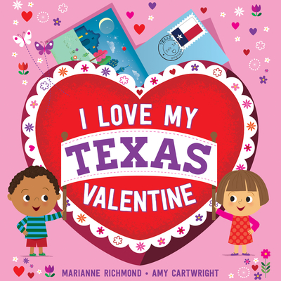 I Love My Texas Valentine (I Love My Valentine) by Marianne Richmond ...