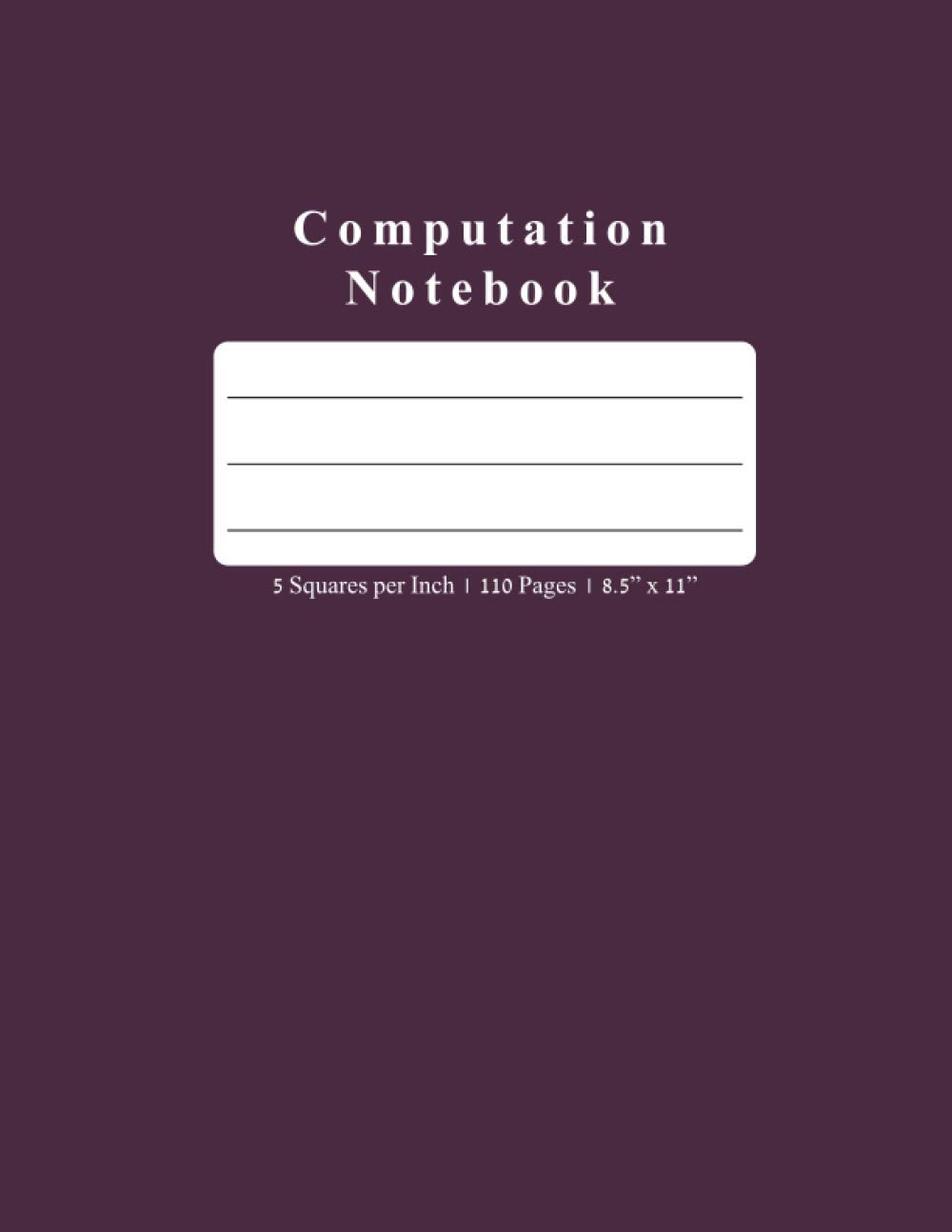 Computation Notebook: 110 Pages/55 Sheets, 8.5x11 inches | Tinted Cream ...